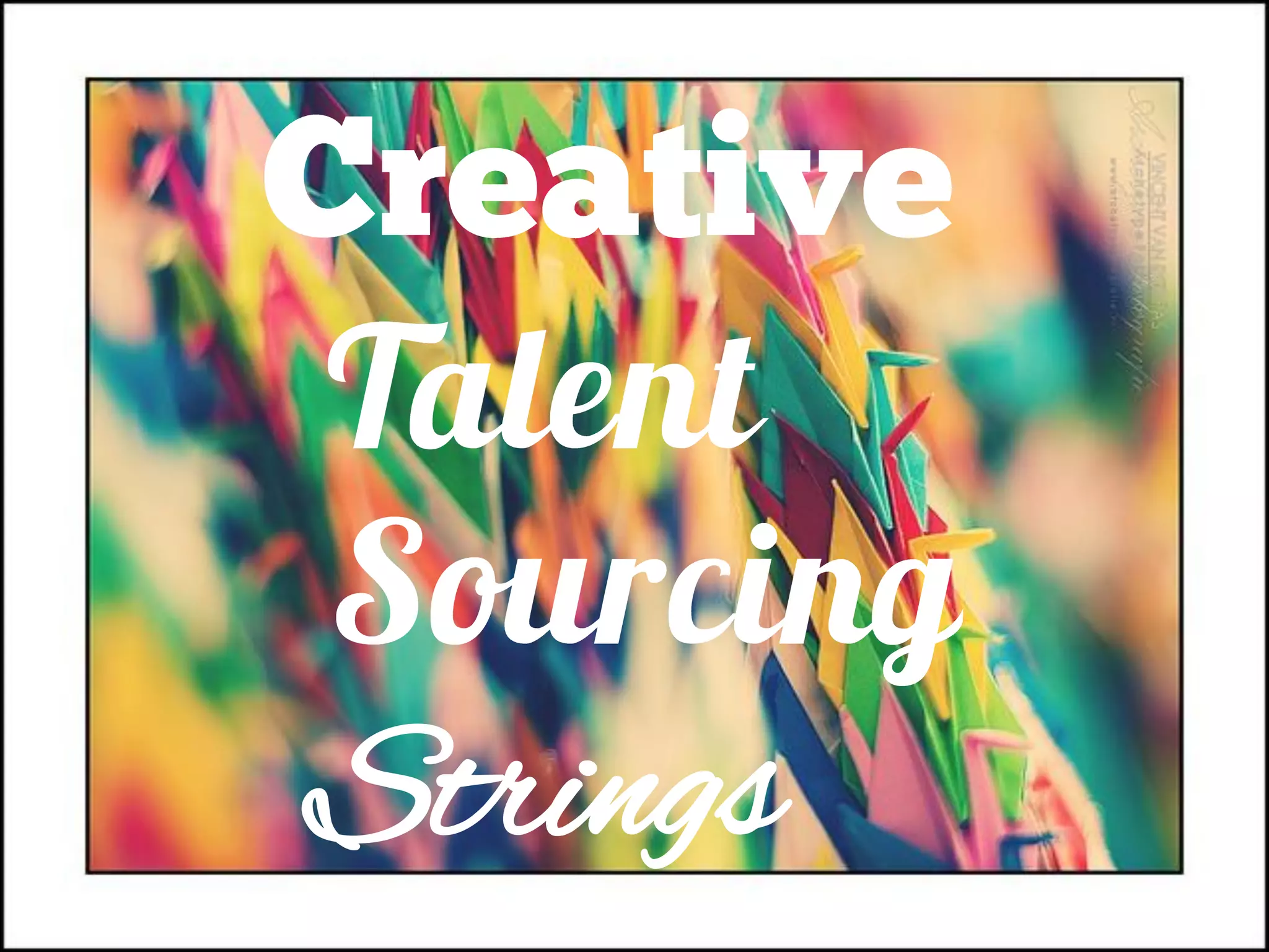 Creative Talent Sourcing Strings | PPT
