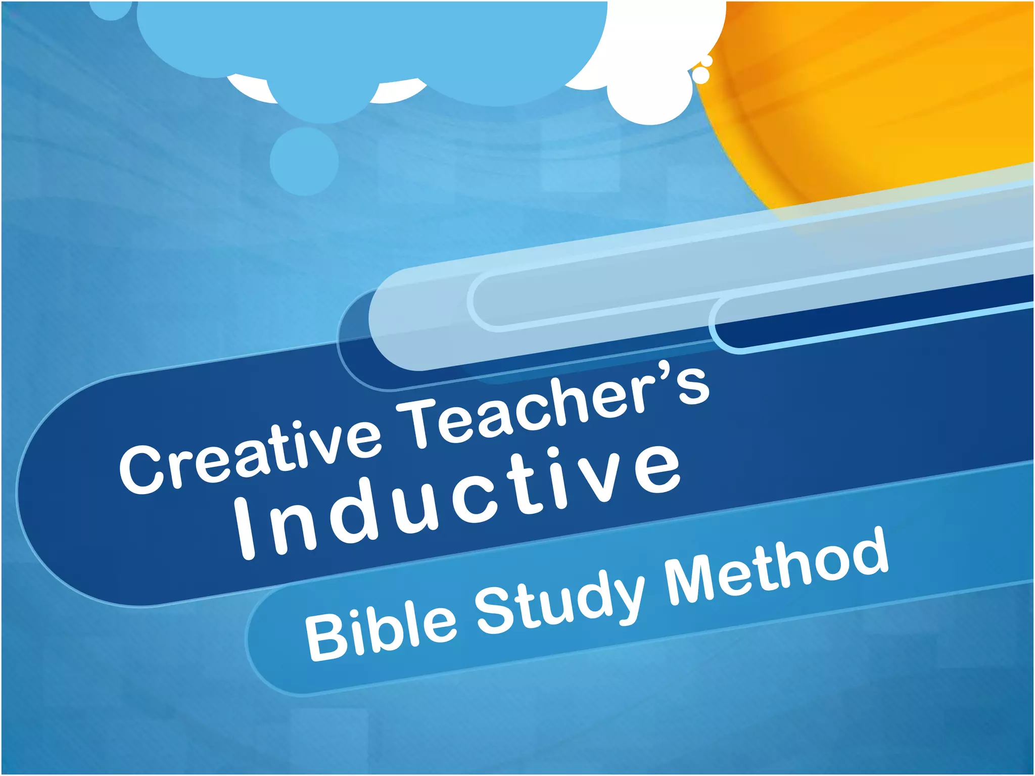 Creative teacher's inductive bible study method | PPTX