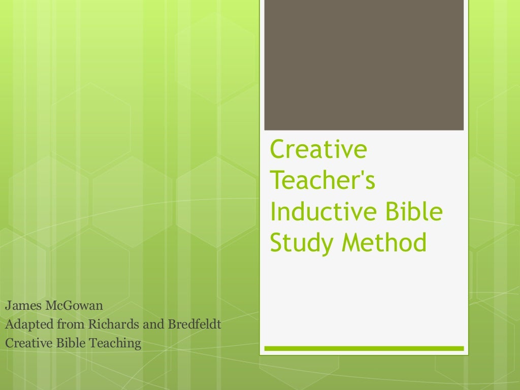Creative teacher's inductive bible study method simple | PPTX