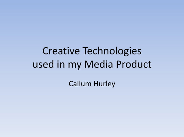 Creative technologies | PPTX | Cameras and Camcorders | Consumer Electronics