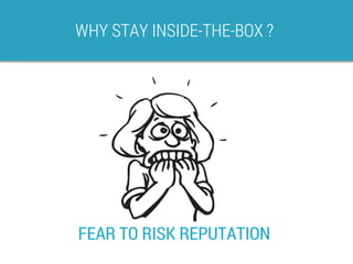 CREATIVE THINKING - HOW TO GET OUT OF THE BOX AND GENERATE IDEAS | PDF