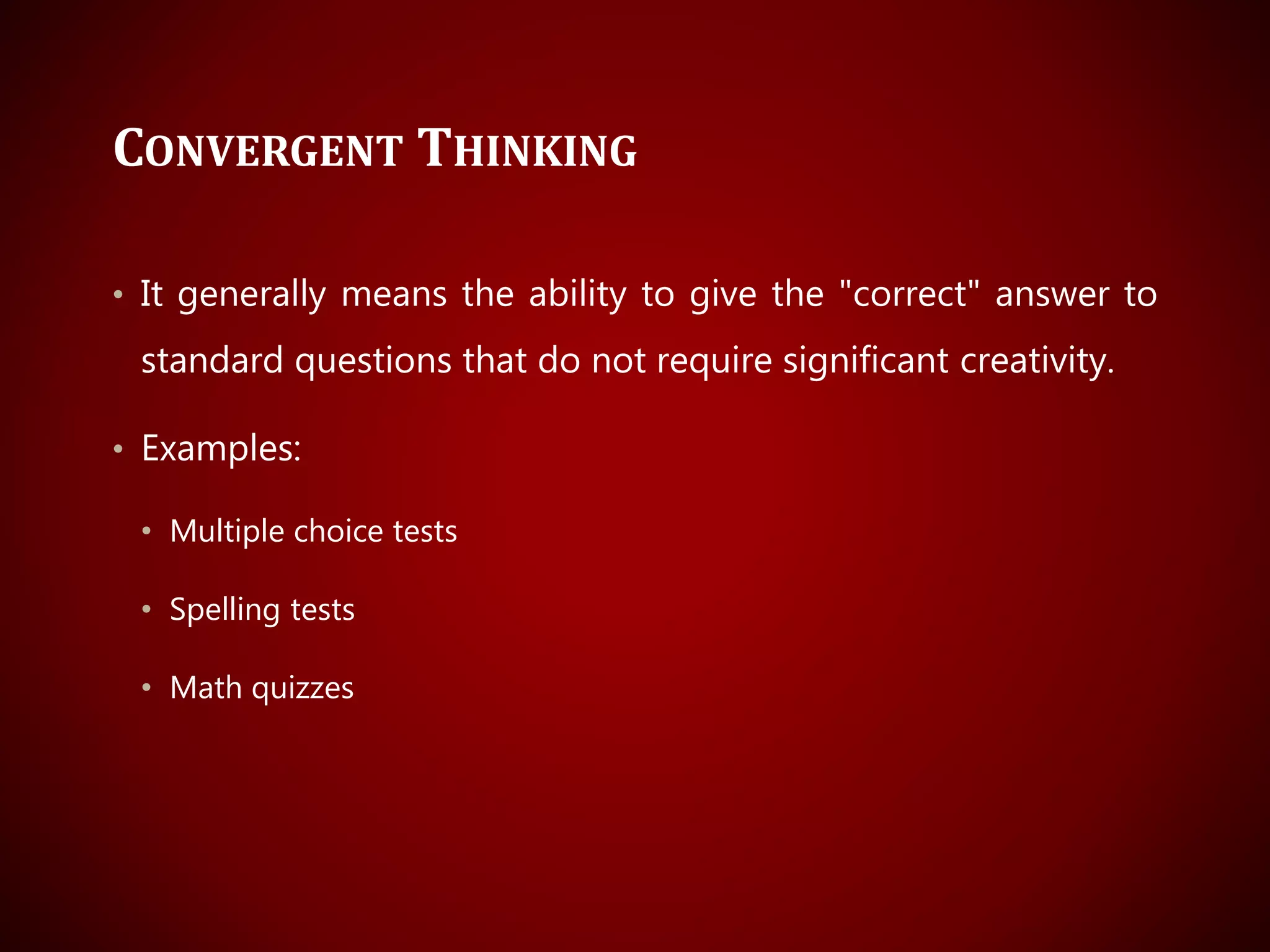 Creative Thinking (Convergent and Divergent thinking) | PPTX