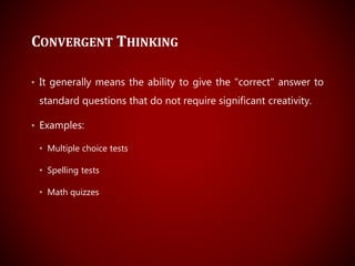 Creative Thinking (Convergent and Divergent thinking) | PPTX