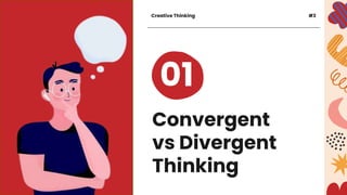 Creative Thinking 3_Convergent and Divergent Thinking.pptx