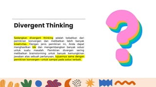 Creative Thinking 3_Convergent and Divergent Thinking.pptx