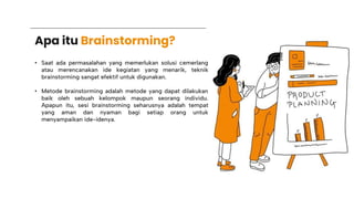 Creative Thinking 4_Teknik Brainstorming dalam Creative Thinking.pptx