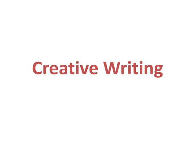Intro to Creative Writing & its Techniques | PPTX