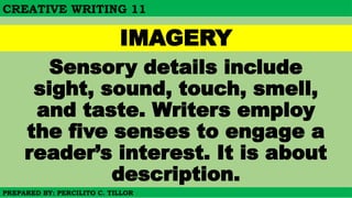 CREATIVE WRITING SENSORY EXPERIENCE THROUGH IMAGERY.pptx