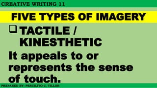 CREATIVE WRITING SENSORY EXPERIENCE THROUGH IMAGERY.pptx