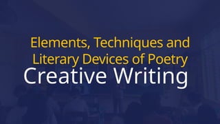 Elements, techniques and Literary Devices of Poetry | PPTX