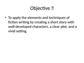 Creative_Writing_Phase1_Short_Story.pptx