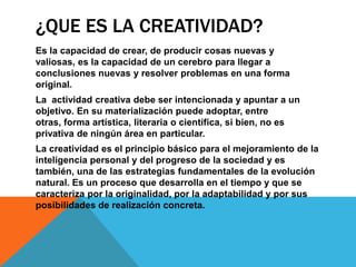 Creatividad Es Y Para Como Sirve – VNUMS
