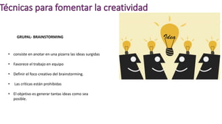 Creatividad y desarrollo de ideas | PPTX