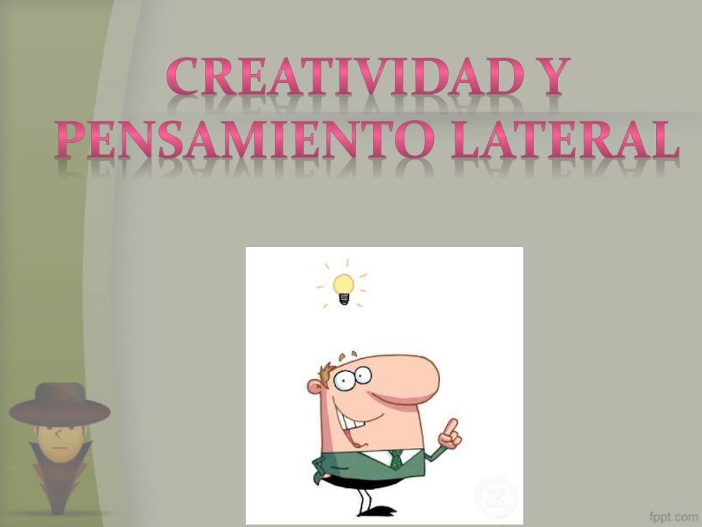 Creatividad y pensamiento lateral