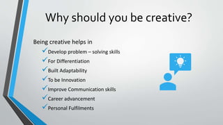 creativity-personal development and general | PPT