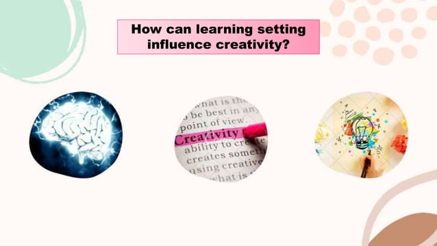 Creativity in leaning...............PPTX