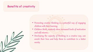 Creativity in leaning...............PPTX