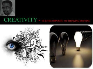 Creativity it is the opposite of thinking | PPSX