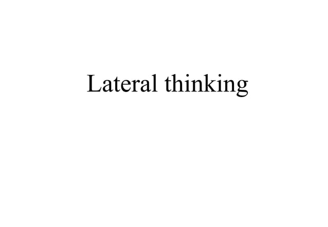 Creativity - lateral thinking (1).ppt | Arts and Crafts | Hobbies ...