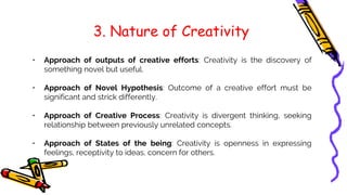 Creativity - Nature, Constituents, and Types | PPTX