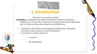 Creativity - Nature, Constituents, and Types | PPTX