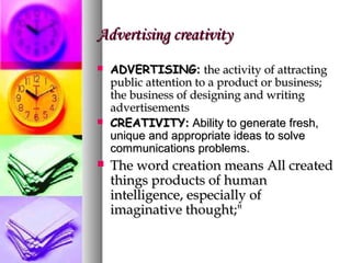 Role of Creativity in Advertising | PPT