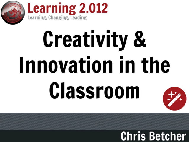 Creativity and innovation in the Classroom | PDF