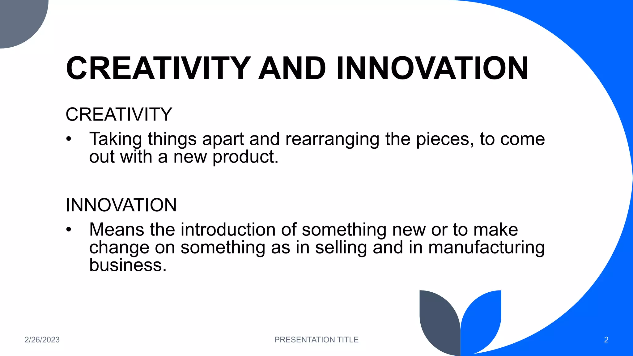 CREATIVITY AND INNOVATION IN MANUFACTURING.pptx | Business | Business and Finance