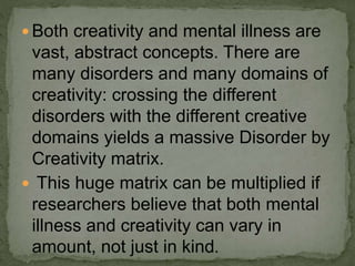 Creativity and mental illness | PPTX