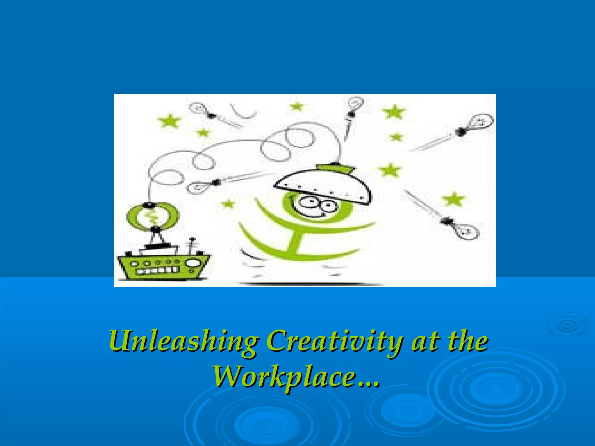 Creativity at work place | PPT