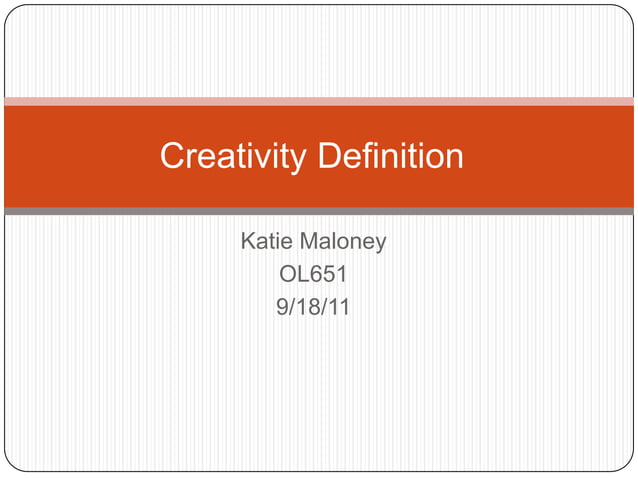 Creativity definition | PPTX