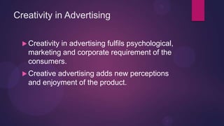Creativity in advertising | PPTX