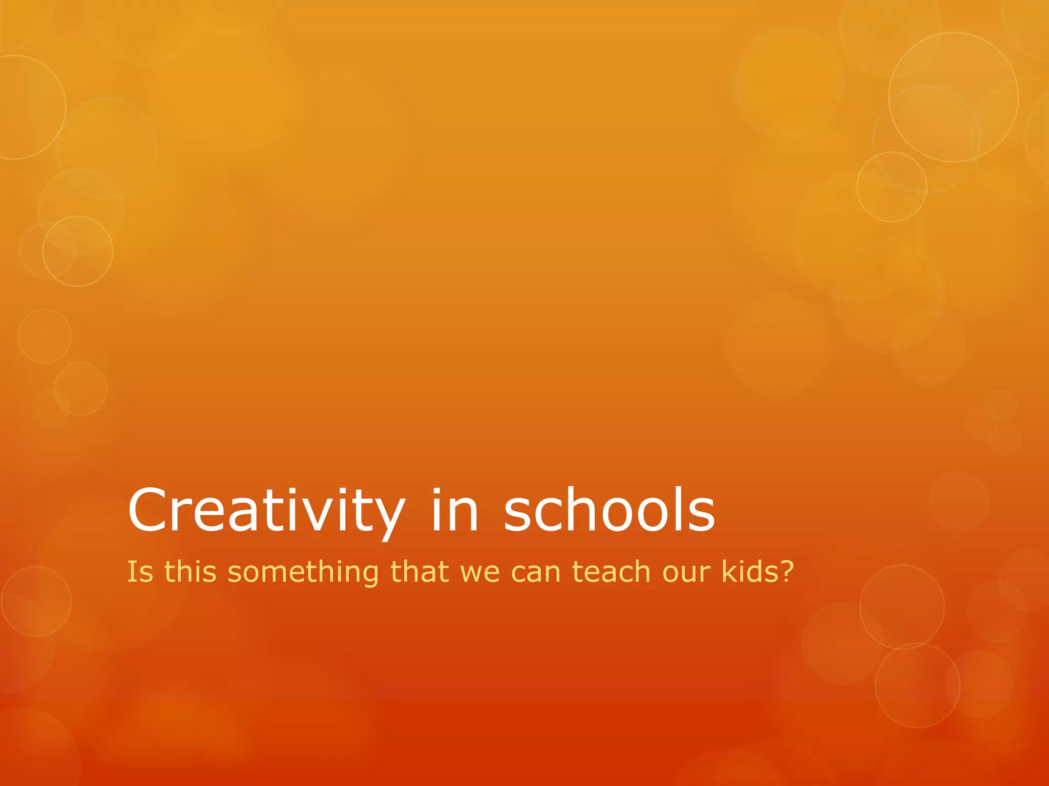 Creativity in schools | PPT