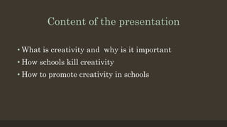Creativity in schools | PPTX