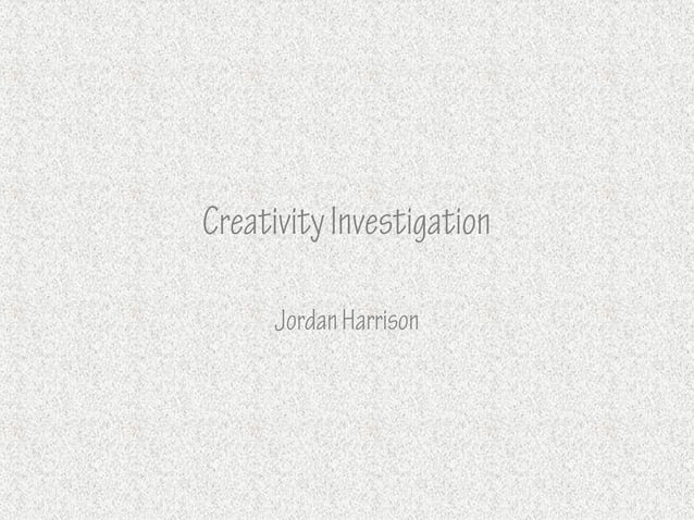 Creativity Investigation | PPT