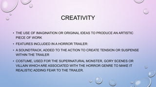 Creativity investigation | PPTX | Horror | Genres