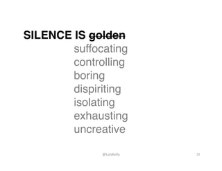 Creativity & Risk Taking: Use Your Strengths, Break the Silence | PPT