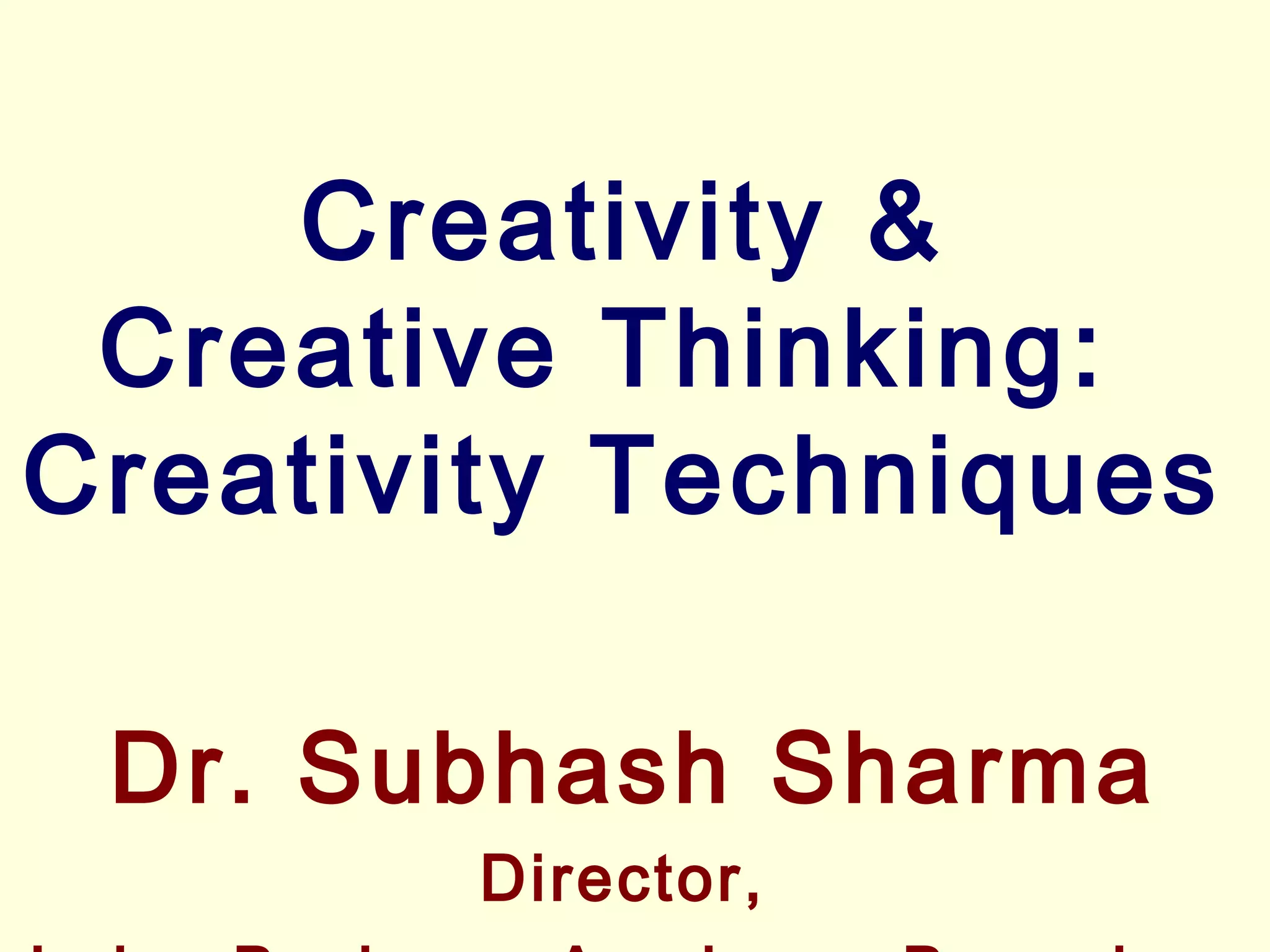Creativity & Creative Thinking: Creativity techniques | PPT