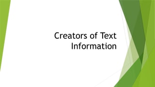 Creators of Text Information (Academic).pptx