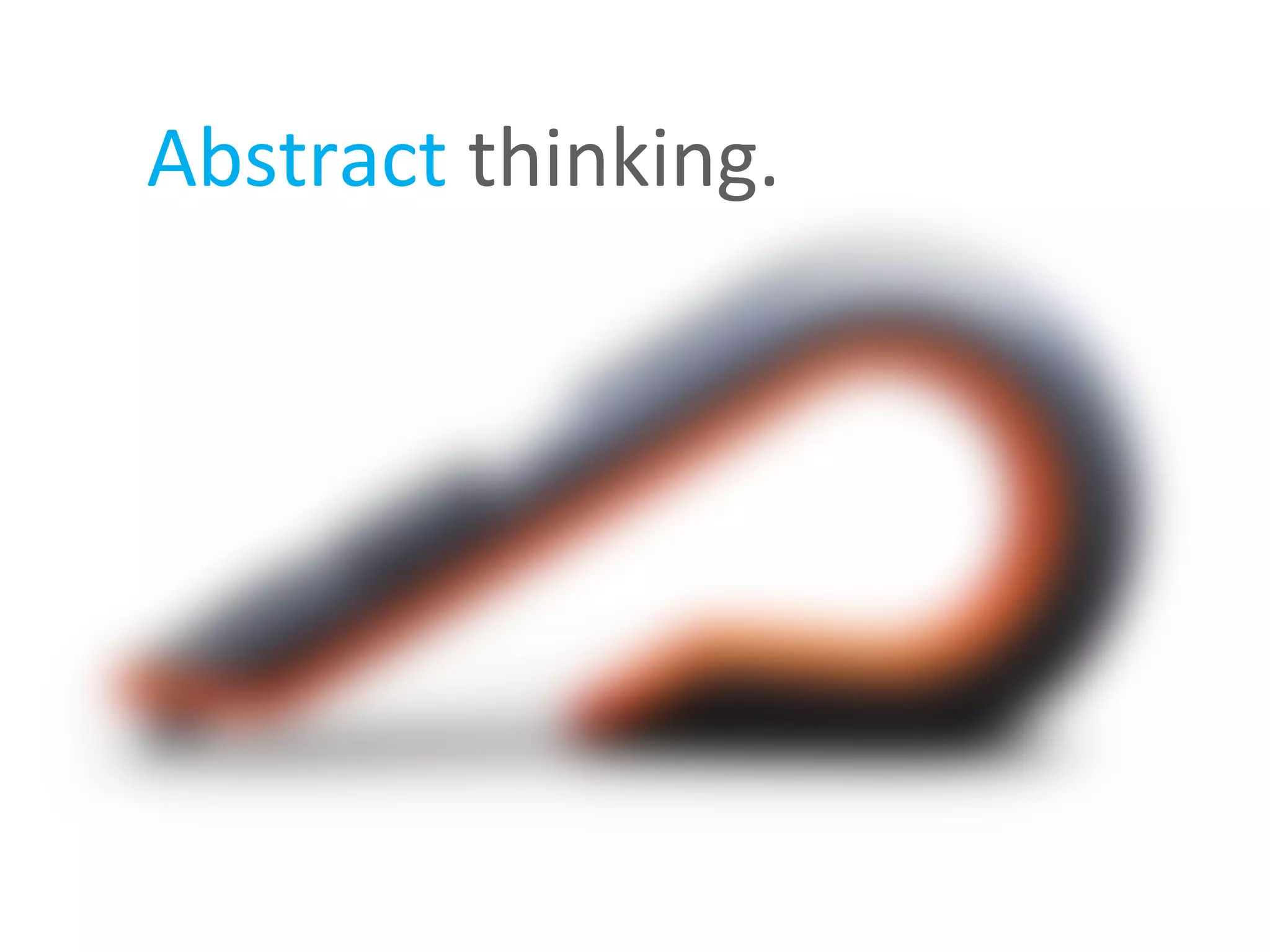 Abstract thinking for concrete solutions | PDF