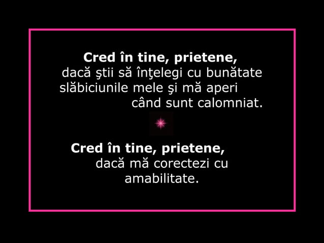 Cred in tine, prietene! | PPT