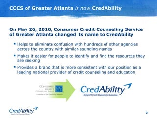 CredAbility: Nonprofit Credit Counseling & Education | PPT