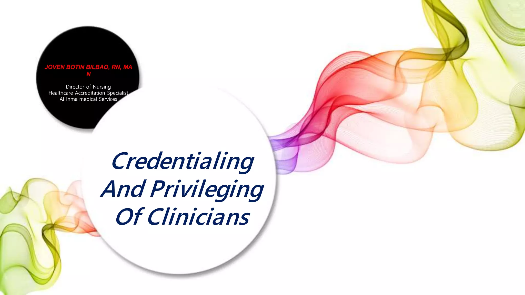 Credentialing and privileging of clinicians | PPTX