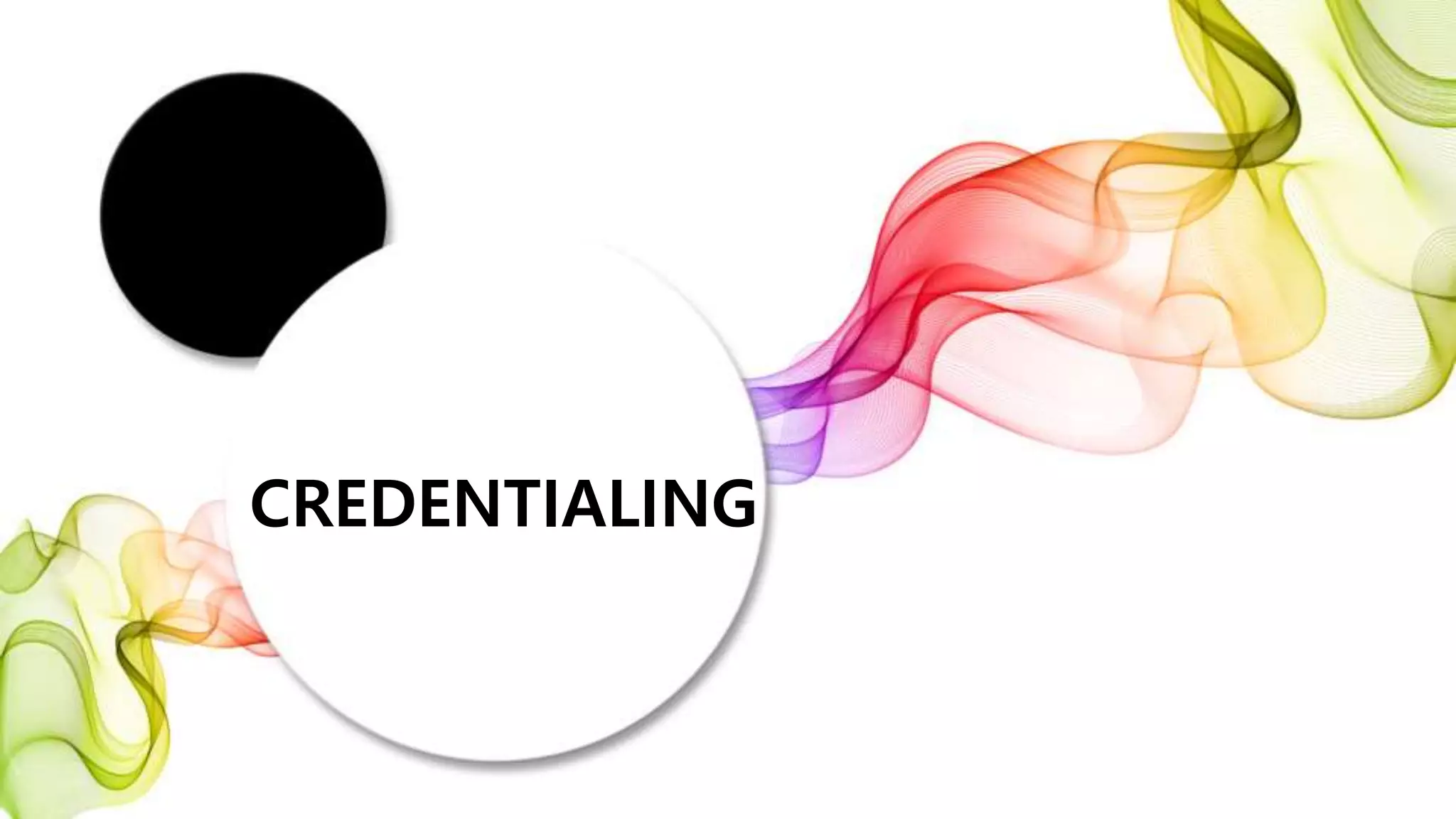 Credentialing and privileging of clinicians | PPTX