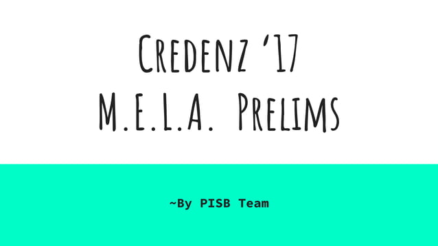 Credenz m.e.l.a prelims | PPT