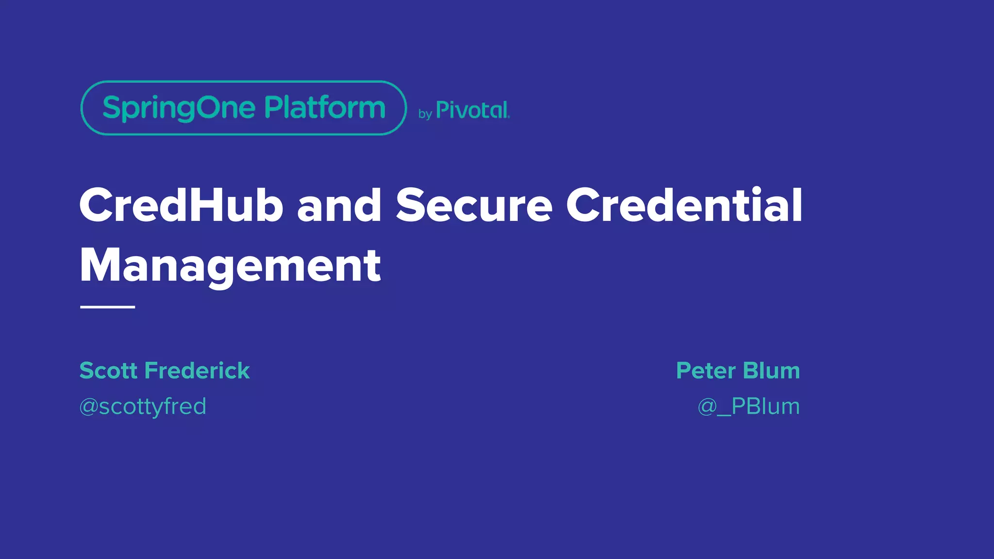 CredHub and Secure Credential Management | PPT