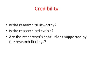 Credibility, validity, reliability and transferability | PPTX