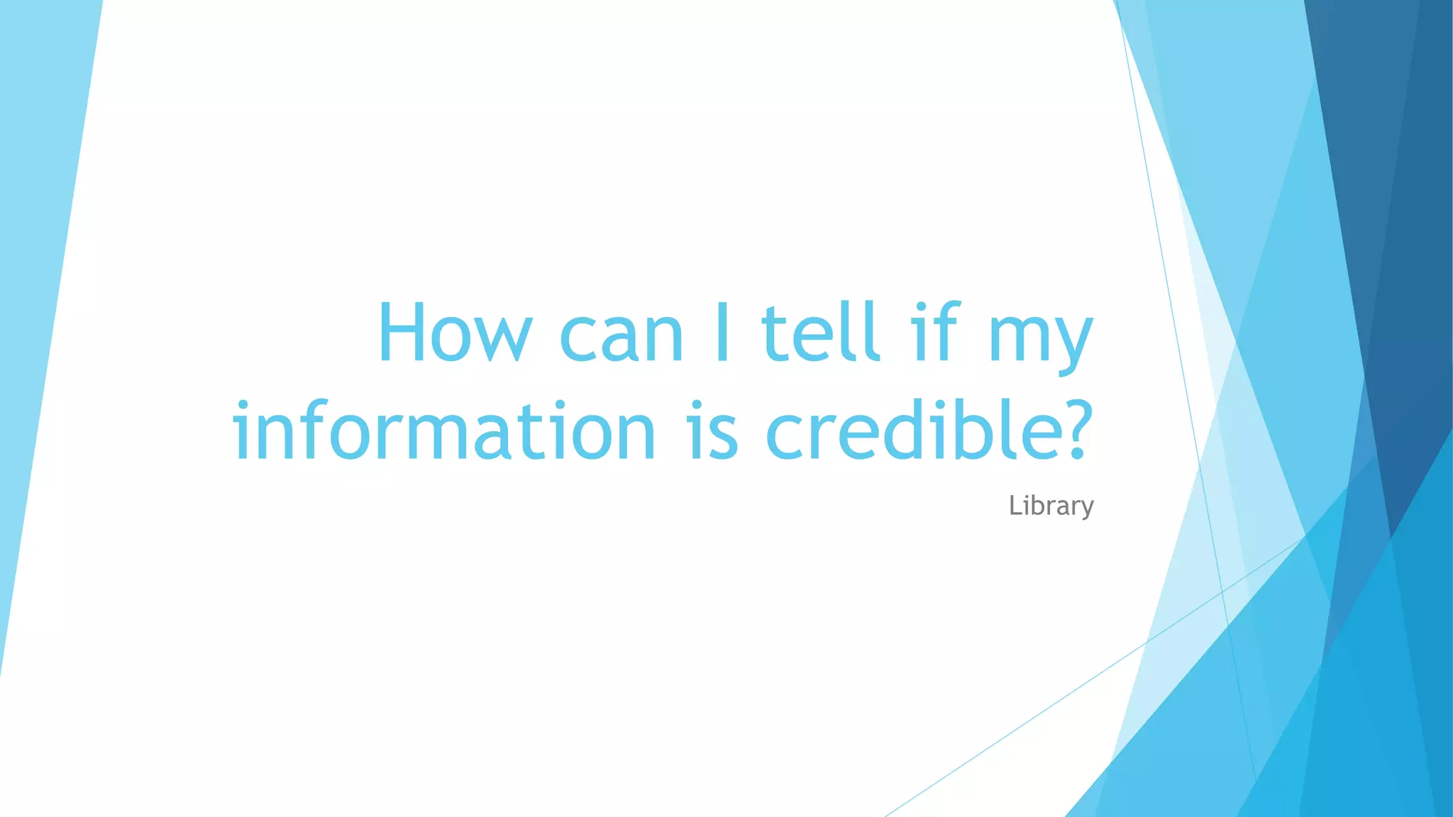 Credible information | PPTX