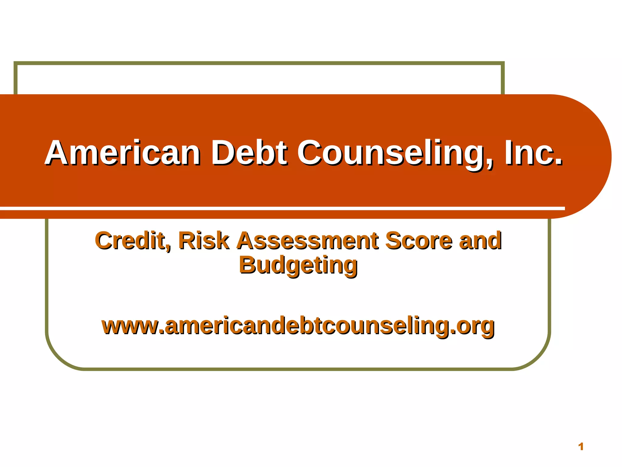 Credit, Risk Assessment Score and Budgeting | PPT