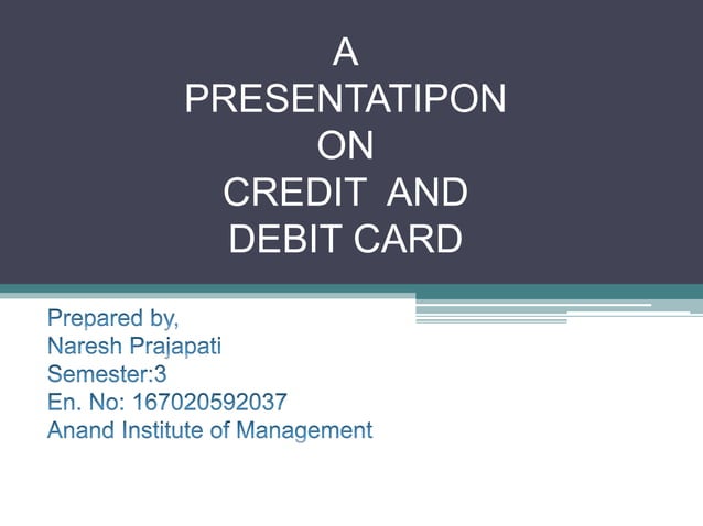 Credit and debit card | PPTX